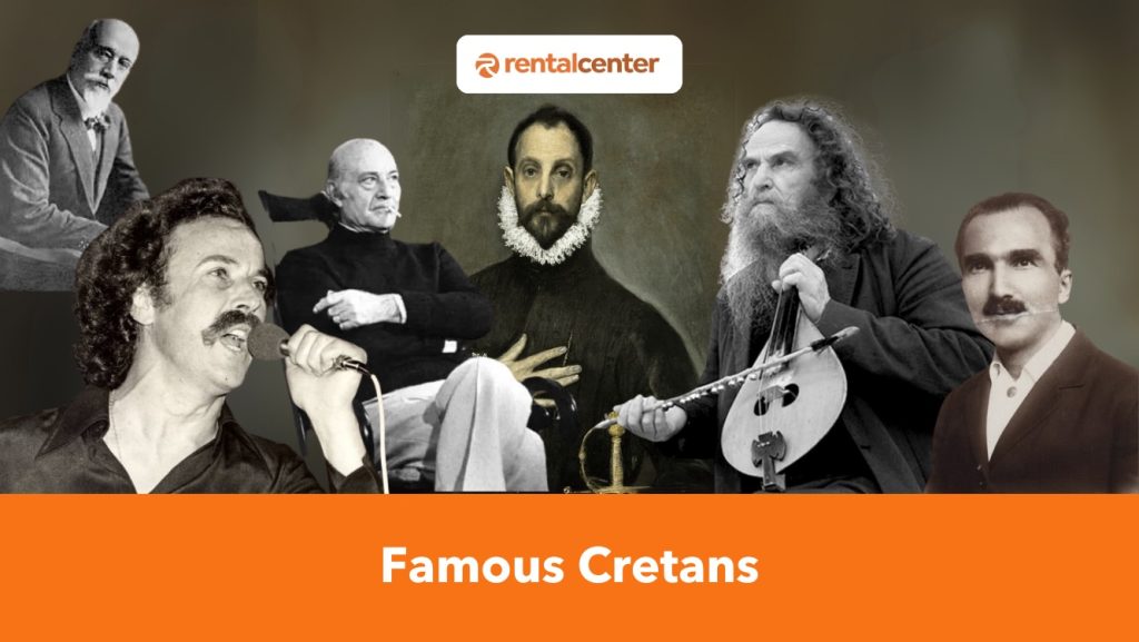 28 Most Famous Cretans: Artists, Chefs, Musicians and Scientists!