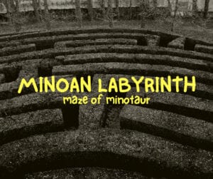 Everything about the Mythical Labyrinth of the Minotaur (Minoan Maze)