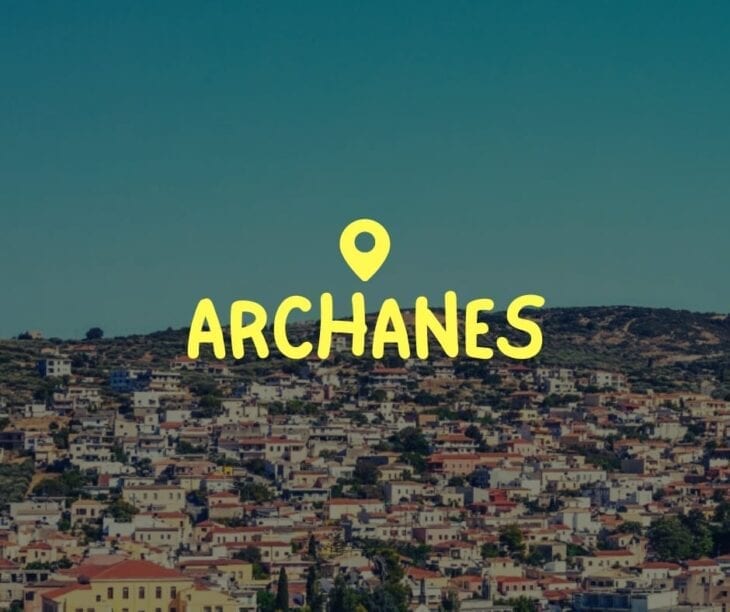 Archanes One Of The Most Historic And Beautiful Villages Of Crete
