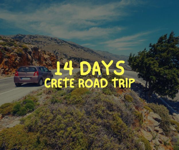 A 14 Day Round Trip of Crete: the Ultimate Road Trip