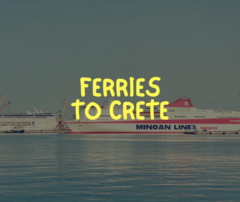 Ferries to Crete: A Complete Guide to the Greek Ferries go to Crete's Ports