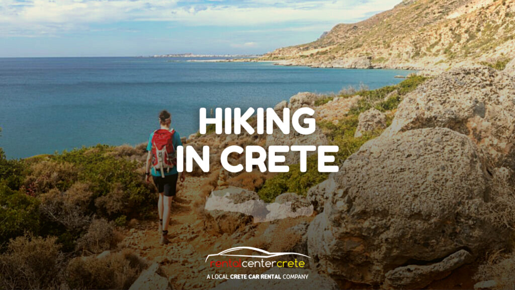 Hiking in Crete: 7 Best Hikes