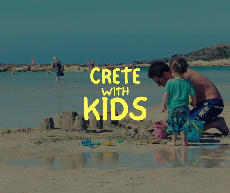 Visiting Crete With Kids - A Fun Guide For Traveling Families