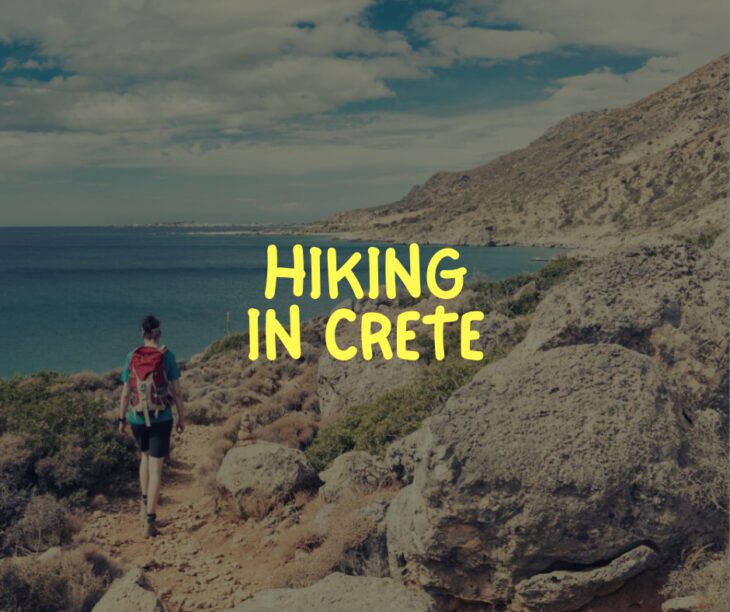 Hiking in Crete: 7 Best Hikes