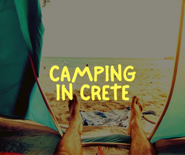 Camping in Crete: Where to enjoy the best Crete Camping Sites