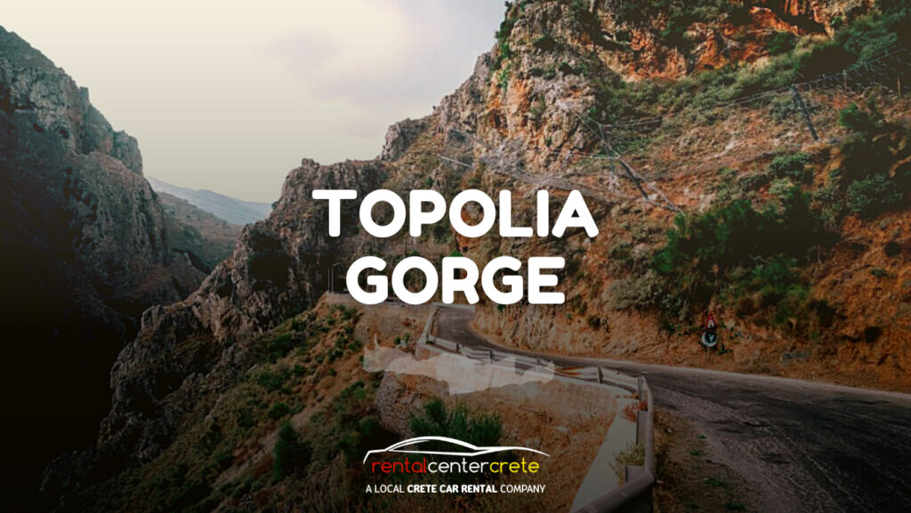 A Guide to Topolia Gorge: Hiking, Tour and Car Rental Guide