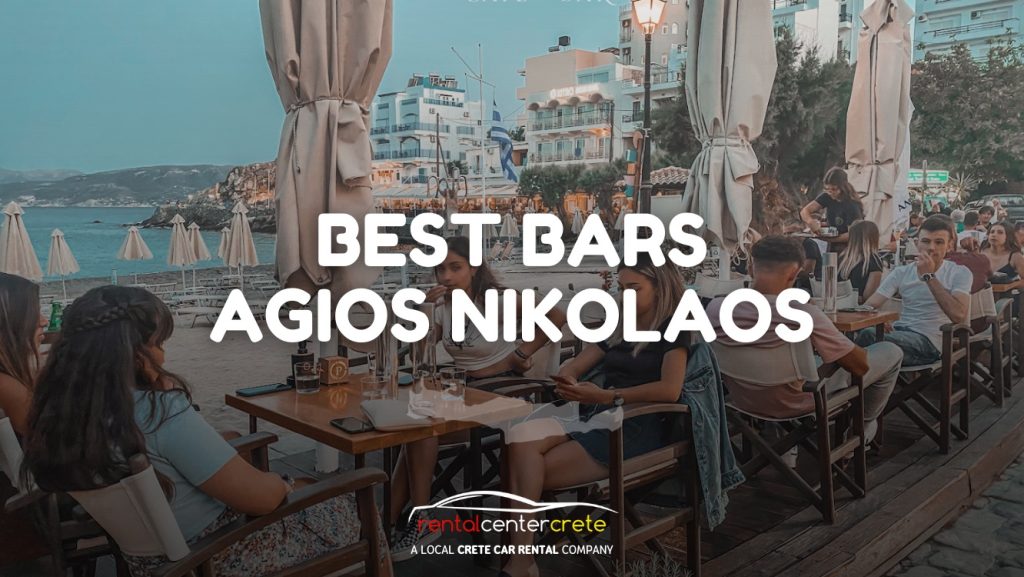 13 Best Bars in Agios Nikolaos and their best drinks