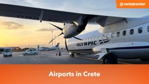 Airports in Crete: Where To Begin Your Tour in Crete?