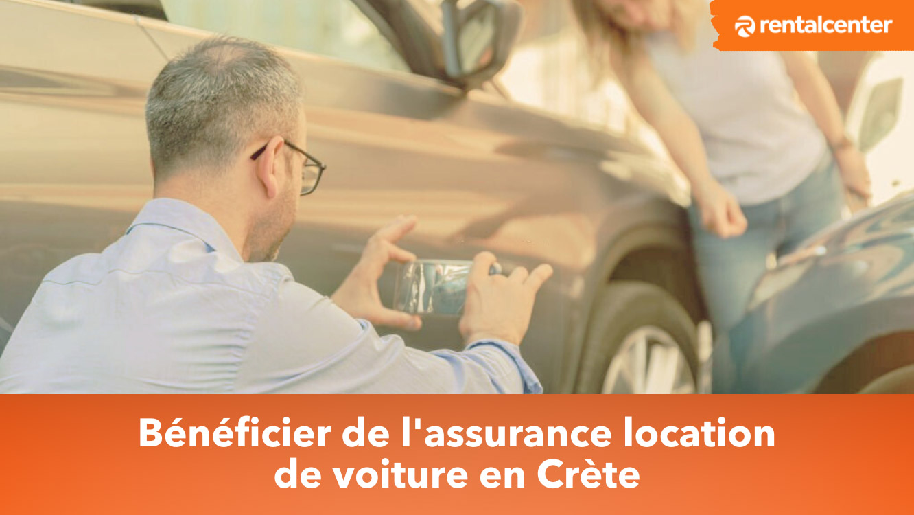 6 étapes pour bénéficier de l'assurance location de voiture en Crète